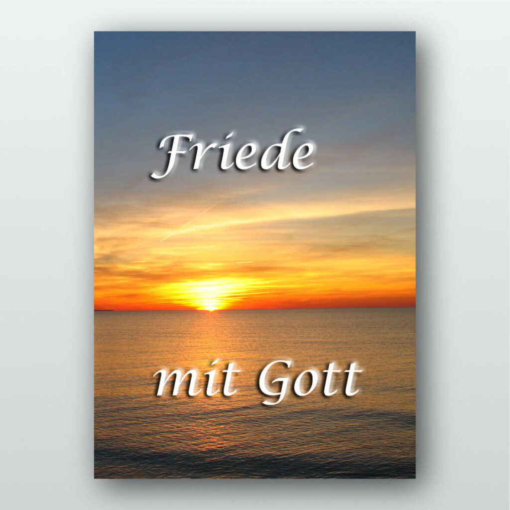 Friede mit Gott - Maranatha-Mission